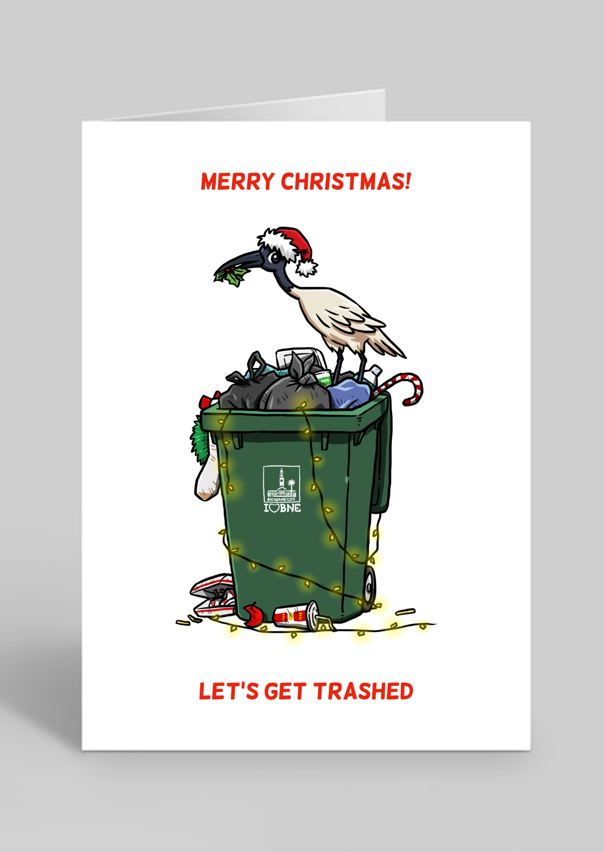 Merry Christmas! Let's Get Trashed card | Barry the Bin Chicken